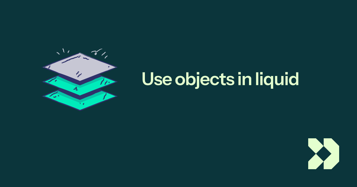 Use objects in liquid | Customer.io Docs